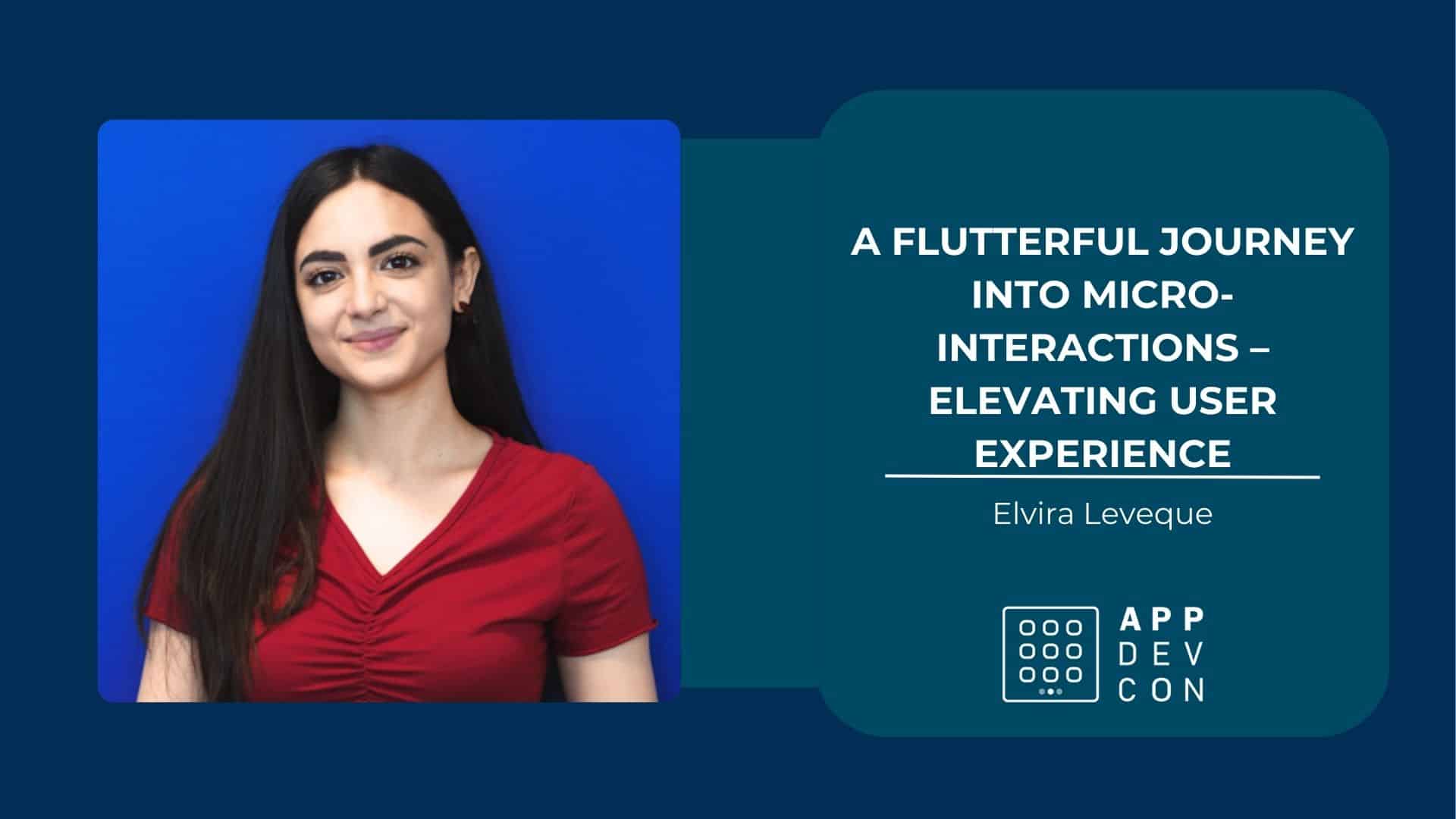 A Flutterful journey into micro-interactions - elevating user experience - Appdevcon Conference