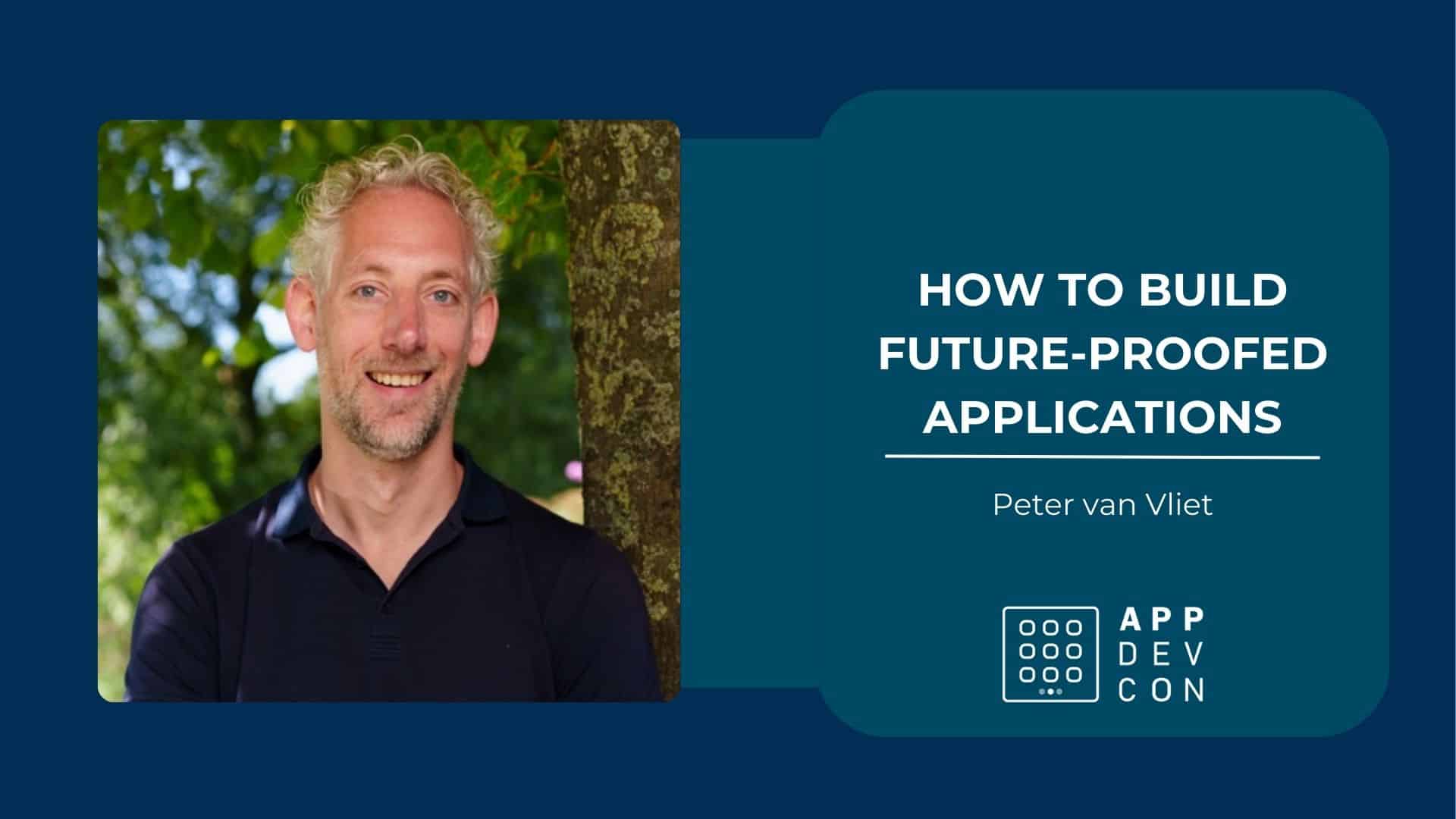 How to build future-proofed applications - Appdevcon Conference